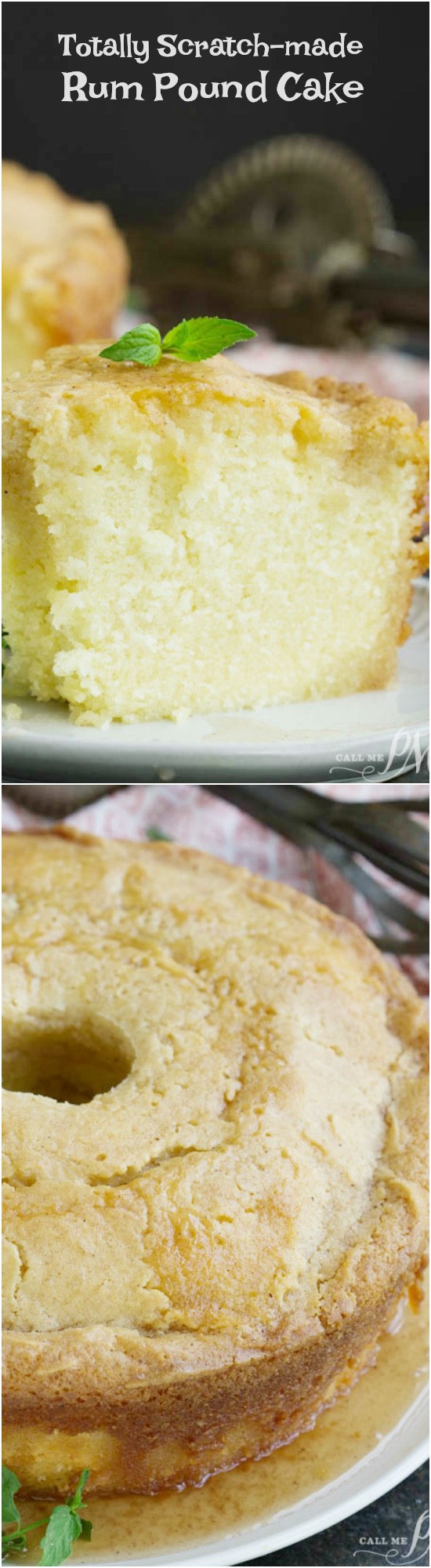 TOTALLY SCRATCH-MADE RUM POUND CAKE WITH RUM GLAZE > Call Me PMc