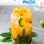 MANDARIN OR TANGERINE MOJITO > Call Me PMc