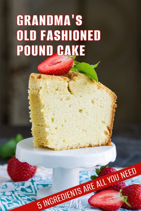 GRANDMA OLD FASHIONED POUND CAKE